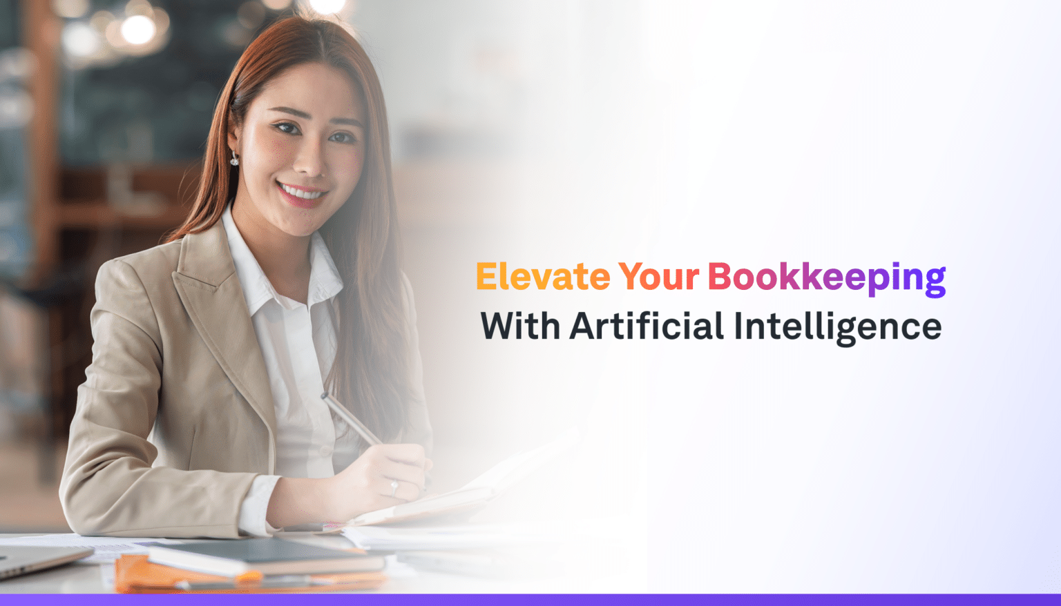 Artificial Intelligence to Elevate Your Bookkeeping